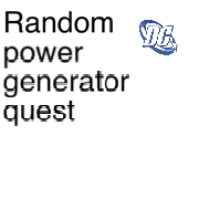 Random power generator quest