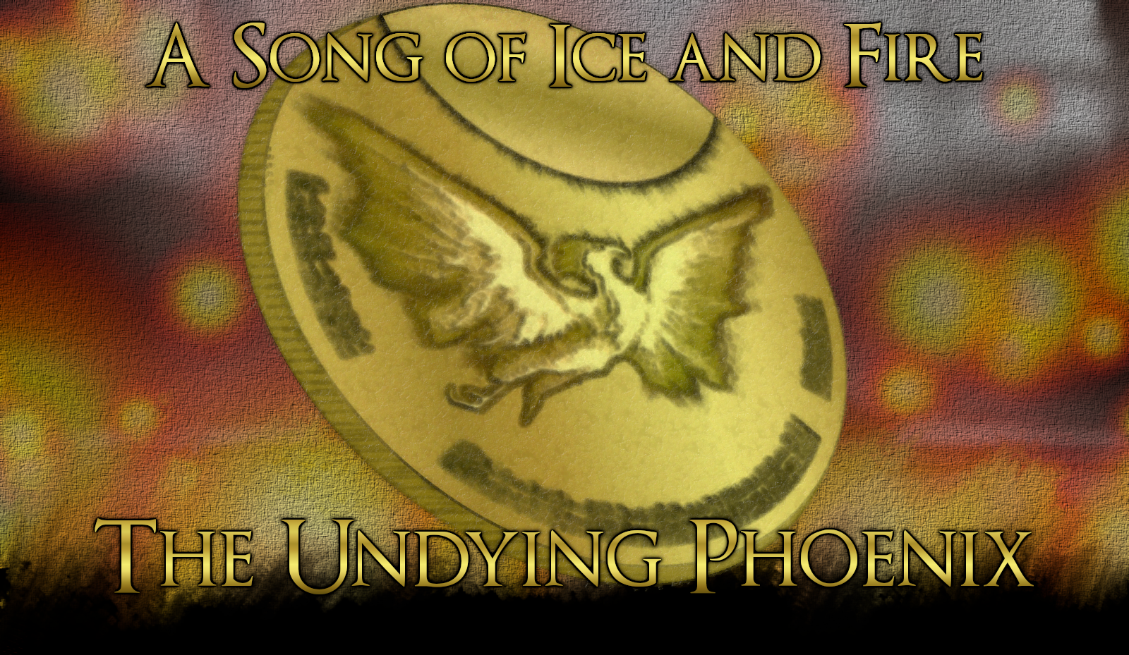 A Song of Ice and Fire: The Undying Phoenix